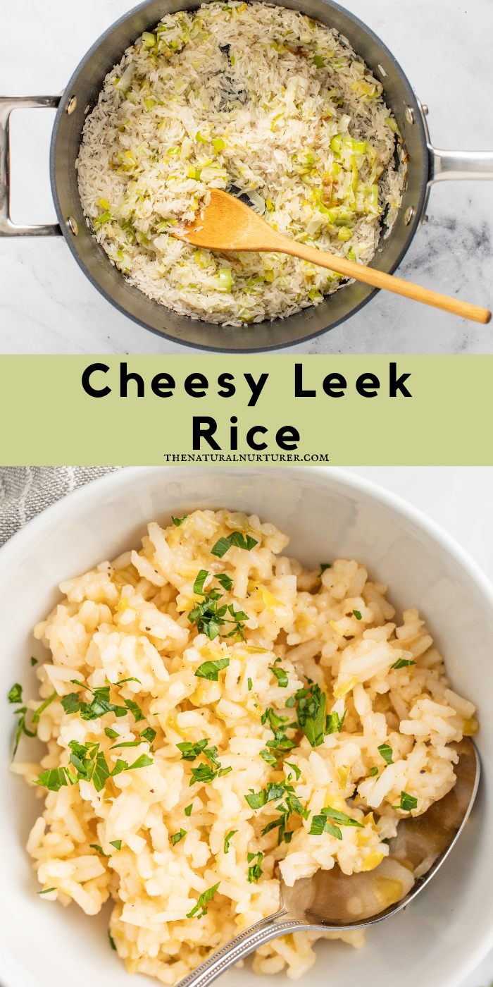 Cheesy Leek Rice - The Natural Nurturer