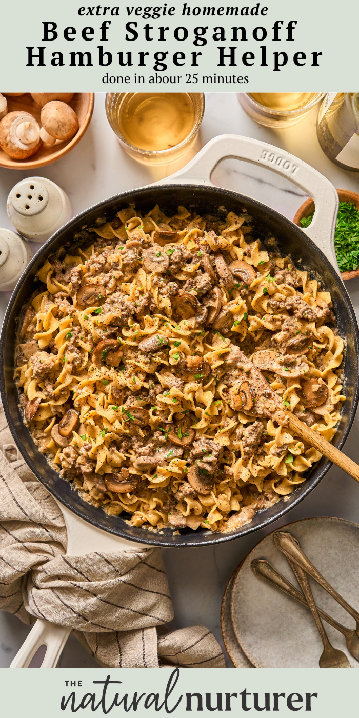 Extra-Veggie Homemade Beef Stroganoff Hamburger Helper - The Natural ...